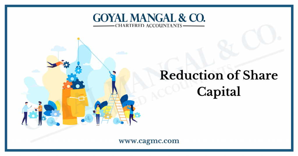 Reduction of Share Capital - Goyal Mangal & Company