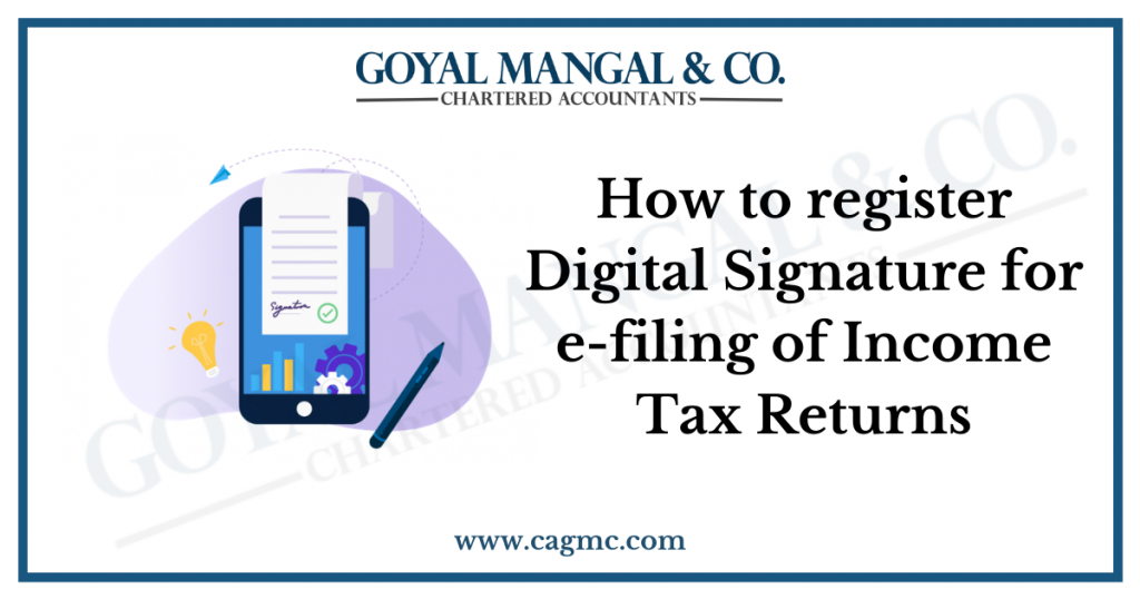 How to register Digital Signature for e-filing of Income Tax Returns