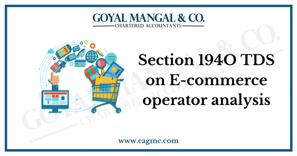 Section 194O TDS on E-commerce operator analysis -CAGMC
