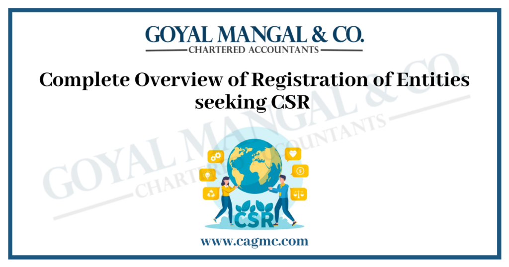 Registration of Entities seeking CSR: Complete Overview - CAGMC