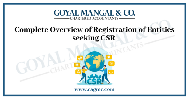 Registration of Entities seeking CSR: Complete Overview - CAGMC