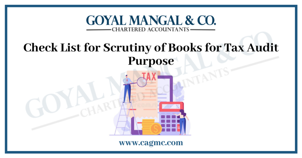 Scrutiny of Books for Tax Audit Purpose: Check List
