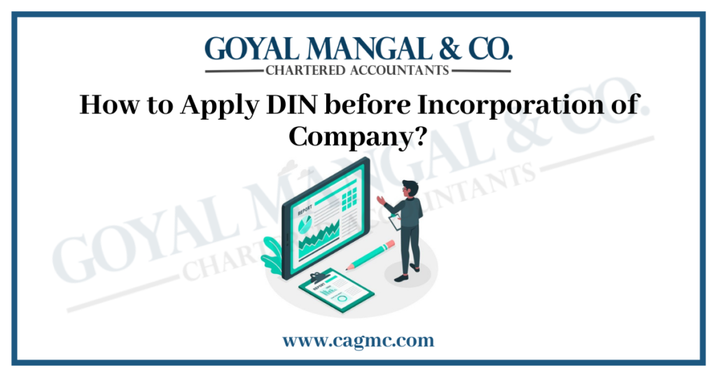 How to Apply DIN before Incorporation of Company? - CAGMC Jaipur
