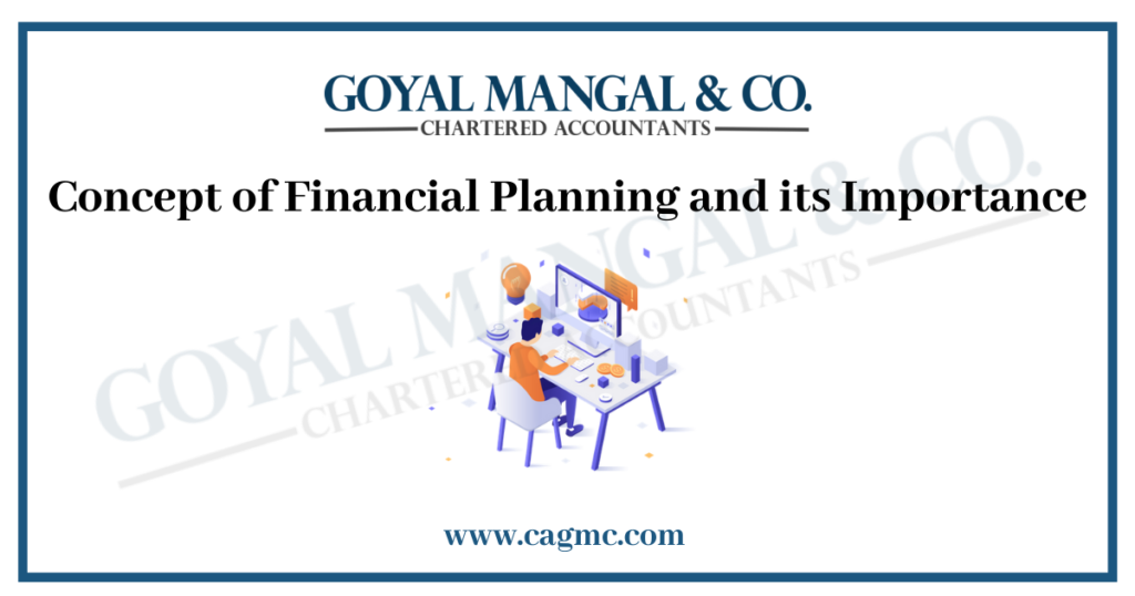Concept of Financial Planning and its Importance - CAGMC