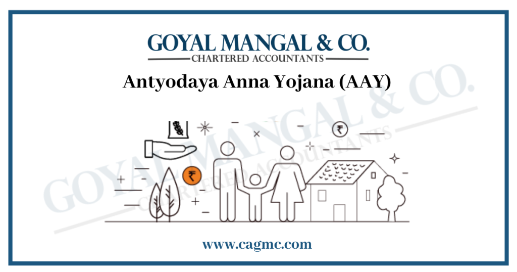 Antyodaya Anna Yojana (AAY) - Goyal Mangal & Company