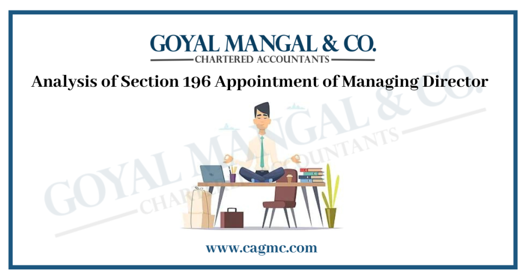 Section 196 Appointment of MD - Goyal Mangal & Company