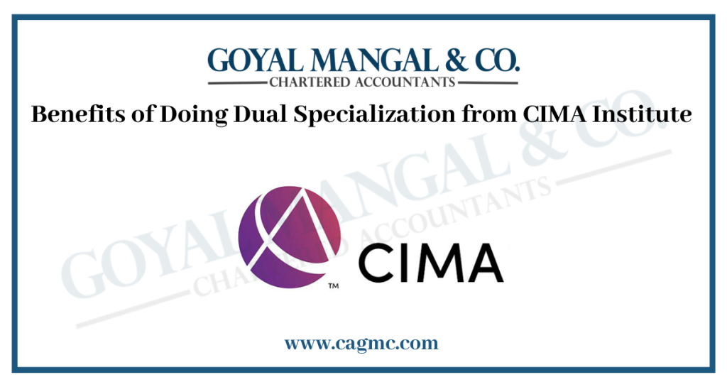 Benefits of Doing Dual Specialization from CIMA Institute - CAGMC