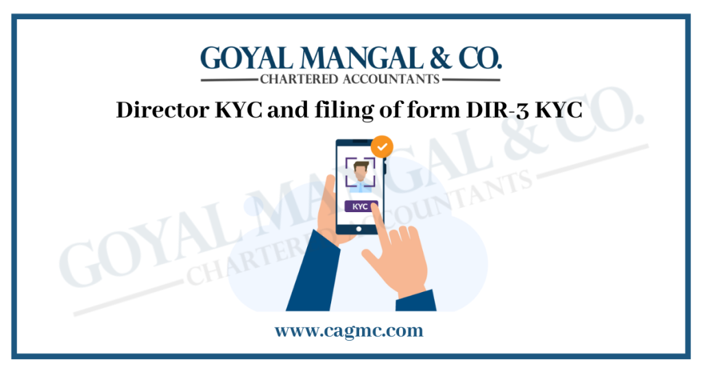 File DIR-3 KYC Form - Goyal Mangal & Company