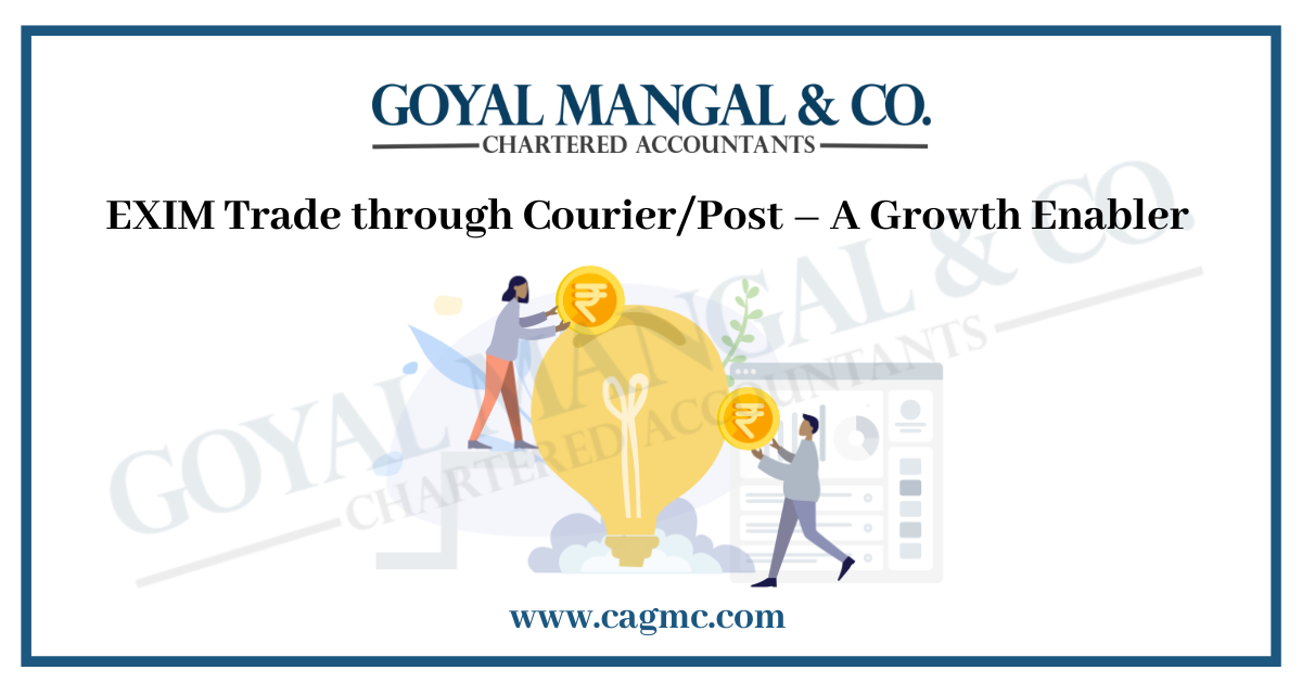 EXIM Trade through Courier/Post - Goyal Mangal & Company