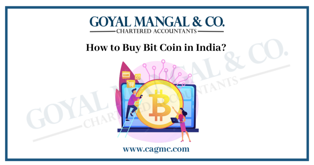 How To Buy Bitcoin In India - Goyal Mangal & Company
