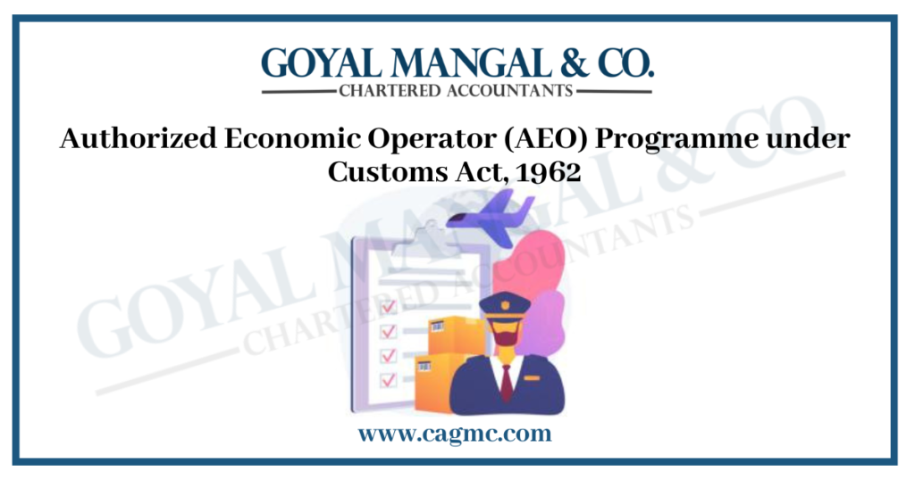 Authorized Economic Operator (AEO) - Goyal Mangal & Company
