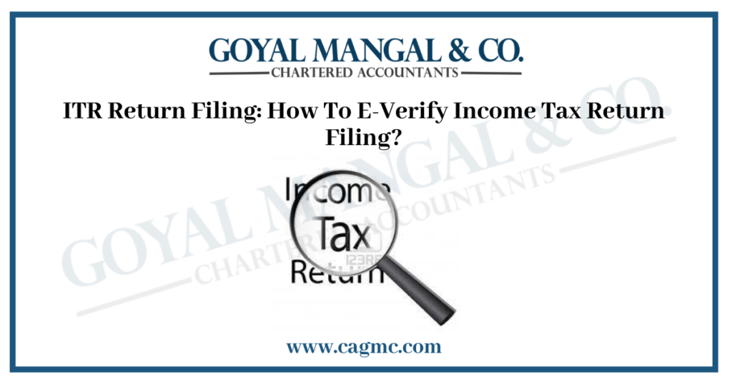 How To E-Verify Income Tax Return Filing - CAGMC