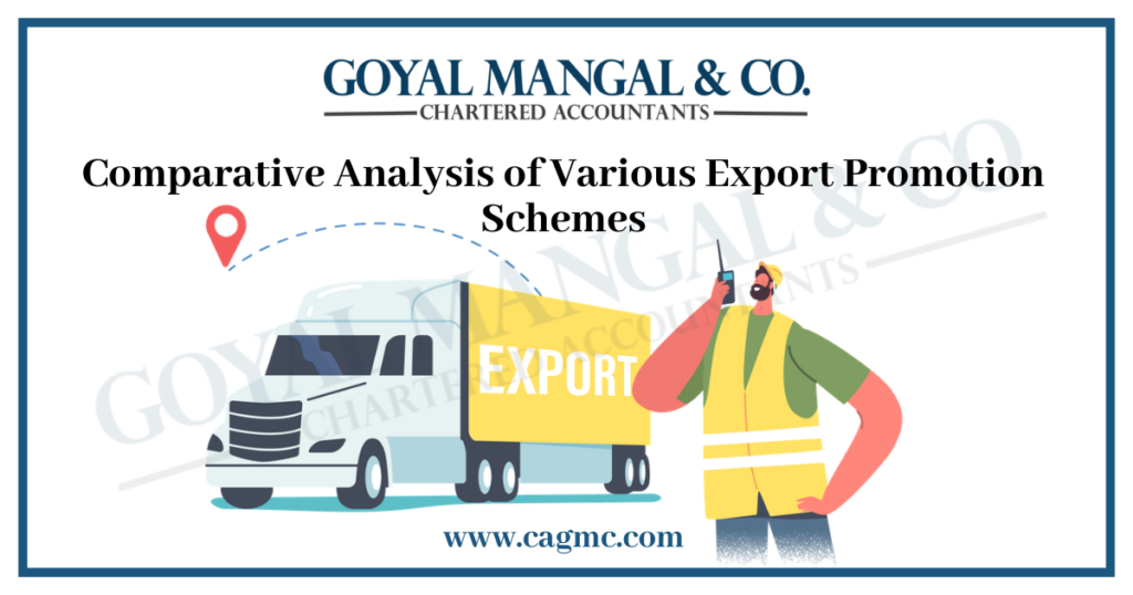 Export Promotion Schemes - Goyal Mangal & Company