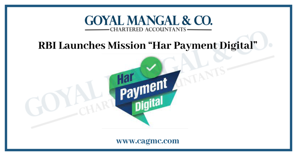 RBI Launches Mission Har Payment Digital - CAGMC