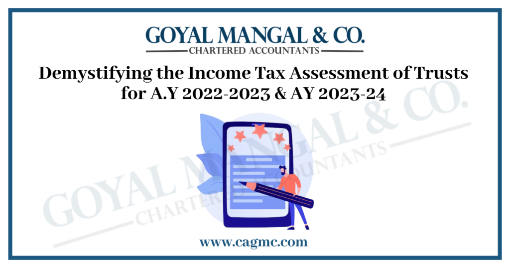 Income Tax Assessment of Trusts - Goyal Mangal & Company