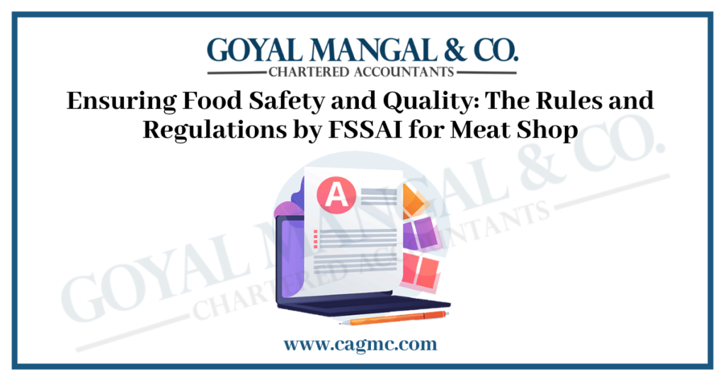 Rules and Regulations by FSSAI for Meat Shops - CAGMC