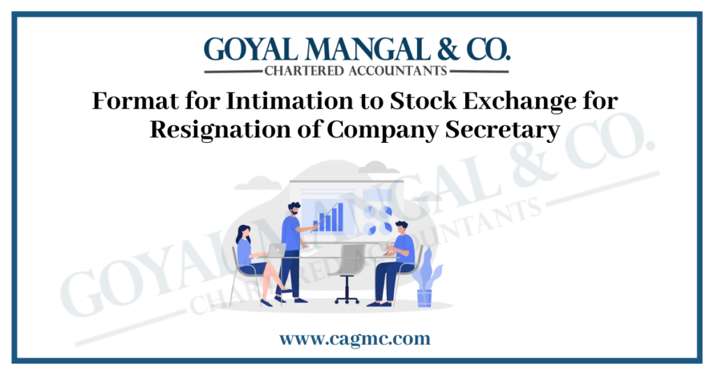 Intimation to Stock Exchange for Resignation of CS - CAGMC