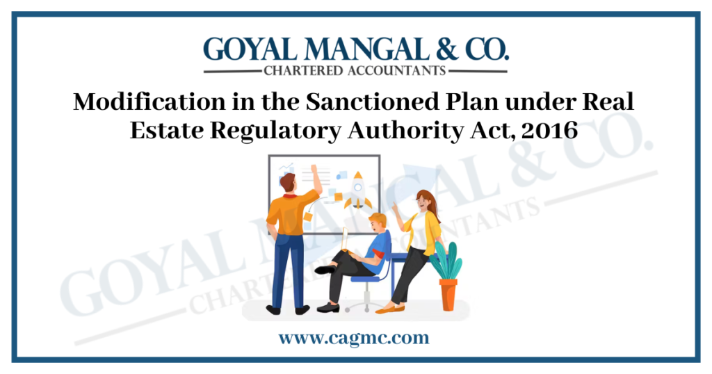 Modification in the sanctioned plan under RERA - CAGMC