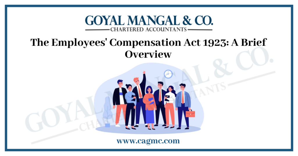 Employees Compensation Act 1923 - Goyal Mangal & Company