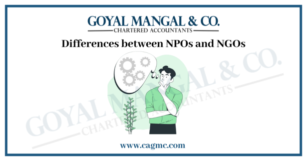 Differences between NPOs and NGOs - Goyal Mangal & Company