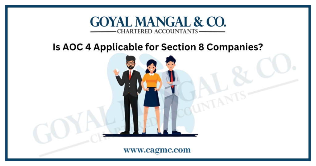 Section 8 company compliance- Goyal Mangal & Company
