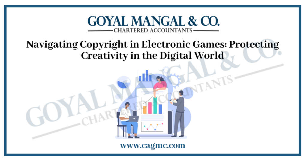 Video Game Copyright Infringement - Goyal Mangal & Company