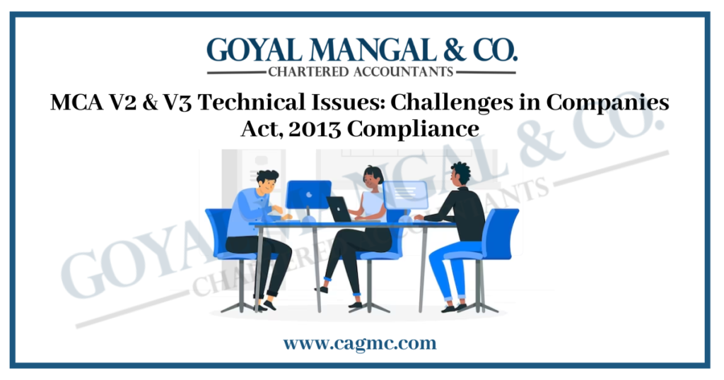 MCA V2 & V3 Technical Issues- Goyal Mangal & Company