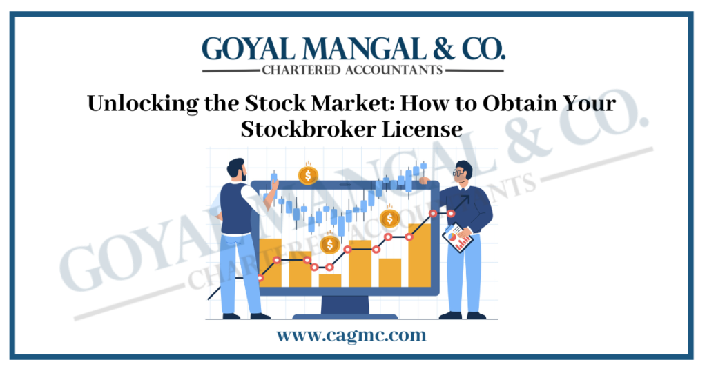 How to get stock market broker license?- CAGMC