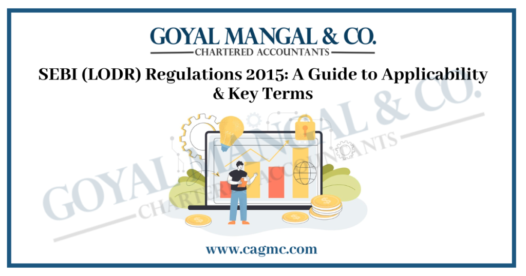 SEBI (LODR) Regulations 2015 - Goyal Mangal & Company