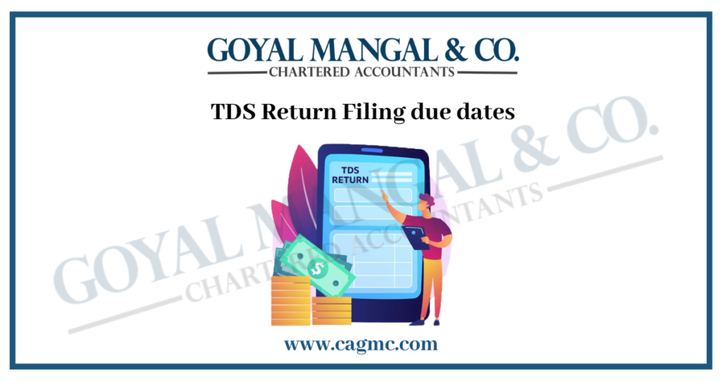 TDS Return Filing due dates for the financial year 2023-24 - CAGMC