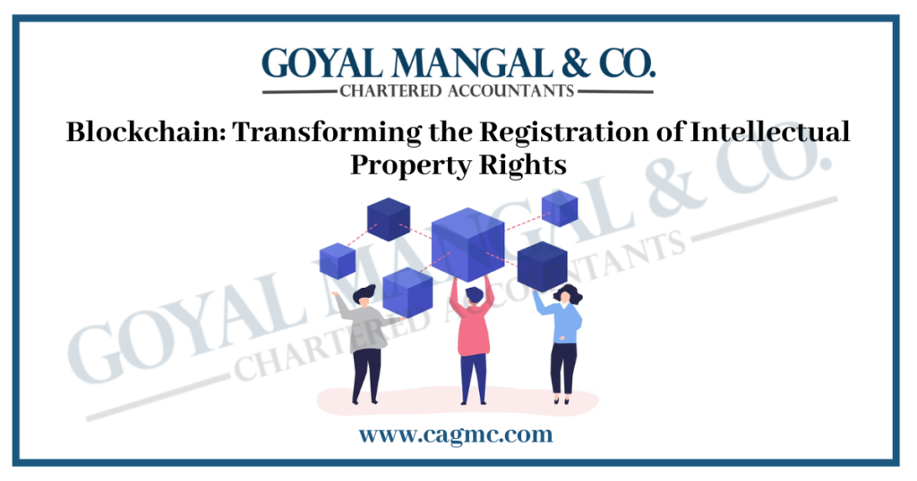 Registration of Intellectual Property Rights - Goyal Mangal & Company