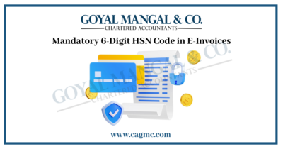 6-Digit HSN Code in e-invoices- Goyal Mangal & Company