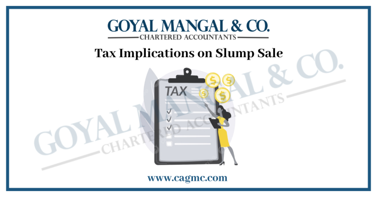 Tax Implications on Slump Sale- Goyal Mangal & Company